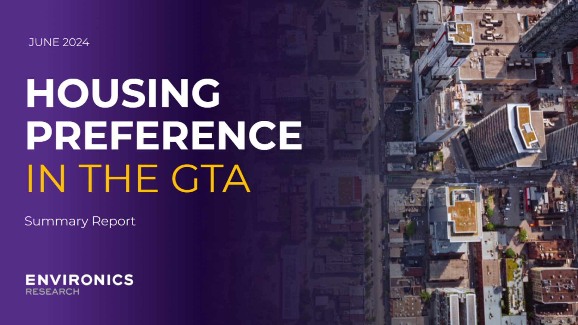 Report: Housing Preference in the GTA - Environics Research